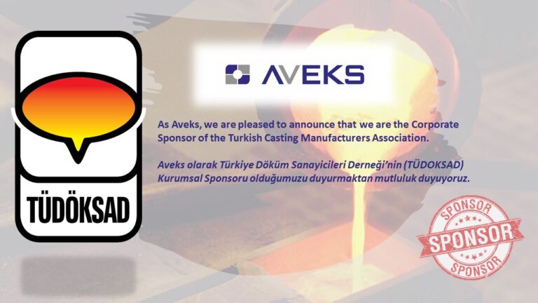 TÜDÖKSAD – TURKISH CASTING MANUFACTURERS ASSOCIATION – AVEKS